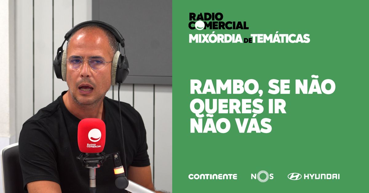 Rambo, se não queres ir não vás