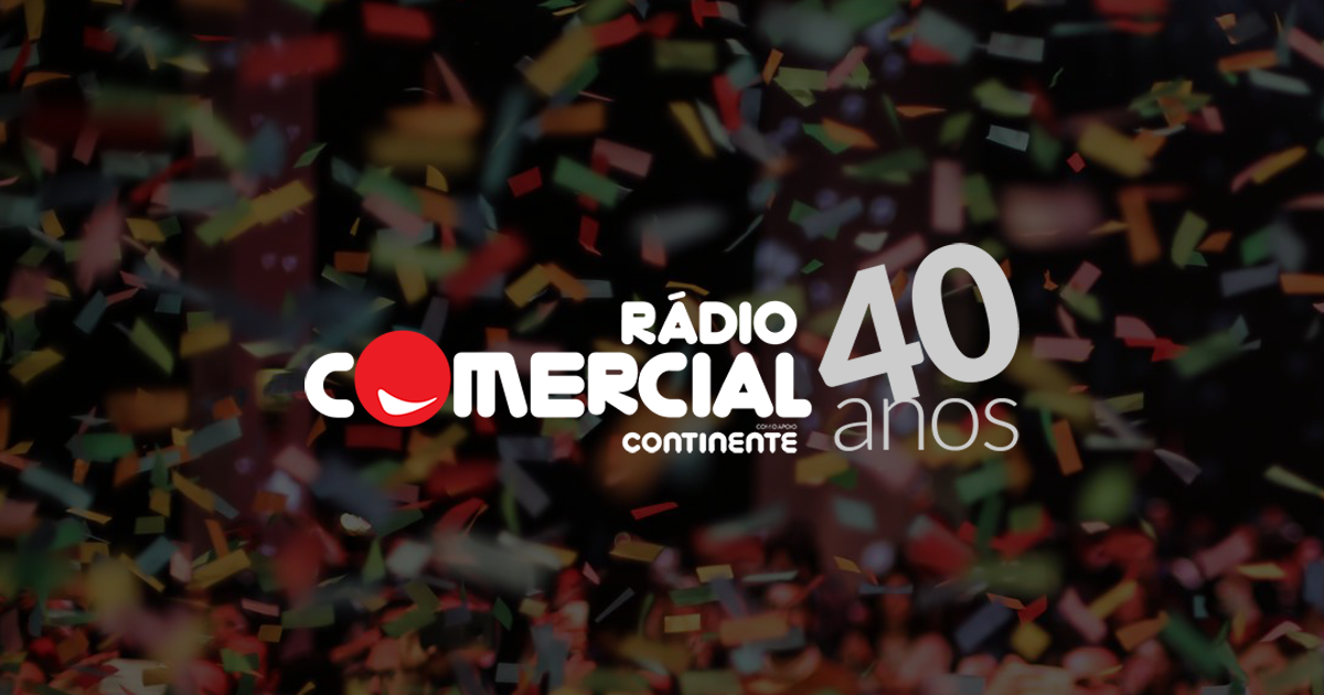 40 anos da Rádio Comercial